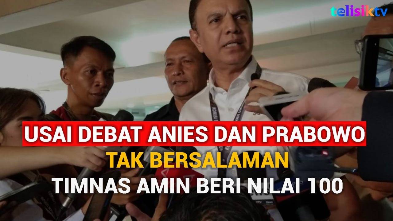 Video: Debat Panas Anies dan Prabowo Soal Etika hingga Tak Salaman Usai Debat, Kapten Timnas ...
