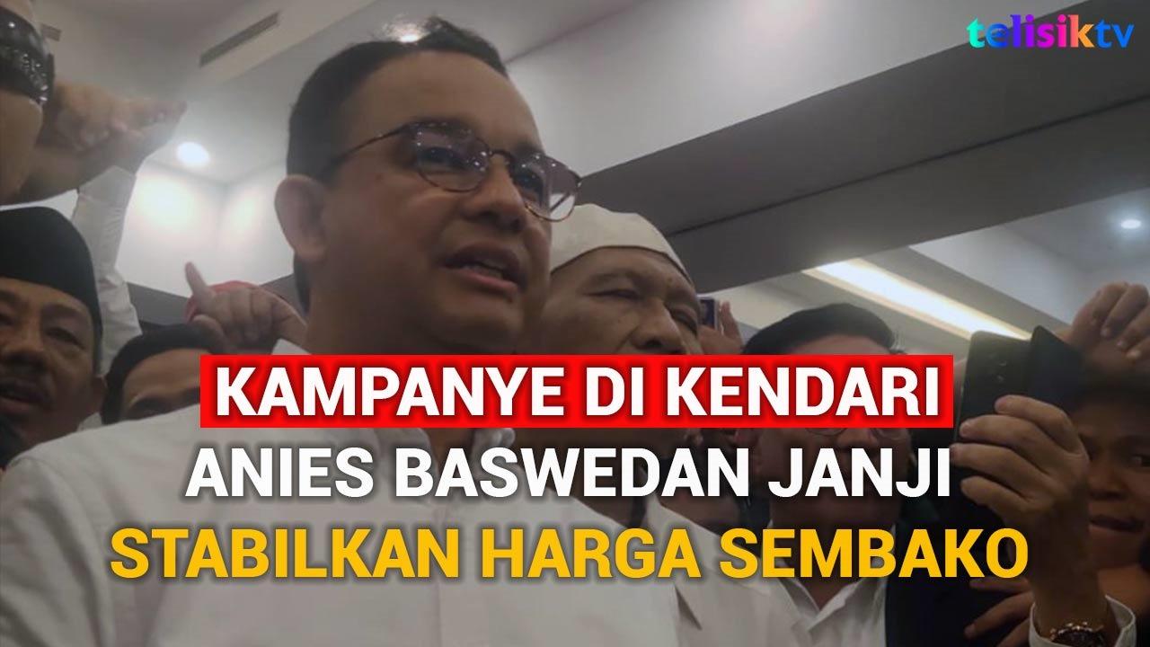 Video: Kampanye di Kendari, Anies Baswedan Janji Stabilkan Harga ... Video: Kampanye di Kendari, Anies Baswedan Janji Stabilkan Harga ...